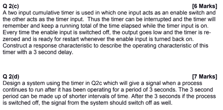 Solved Q 2(c) [6 Marks] A two input cumulative timer is used | Chegg.com