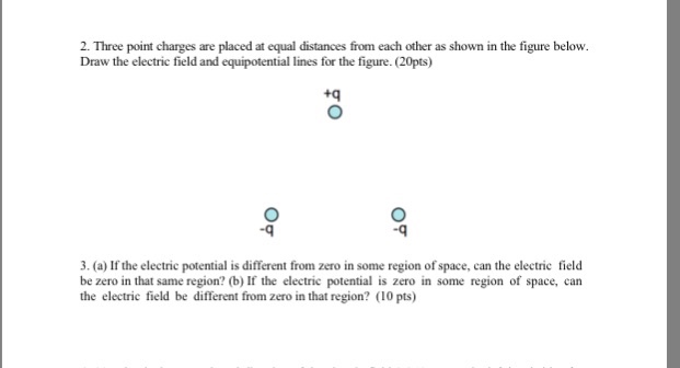 Solved 2. Three point charges are placed at equal distances | Chegg.com