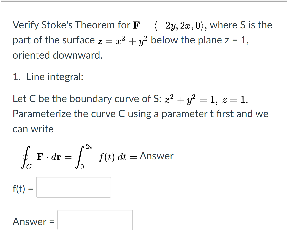 Solved Verify Stoke's Theorem for F= (-2y, 2x,0), where S is | Chegg.com