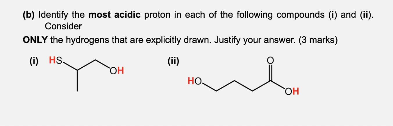 Solved (b) Identify the most acidic proton in each of the | Chegg.com