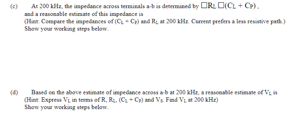 3.1 The capacitance (CL) and resistance (RL) seen at | Chegg.com