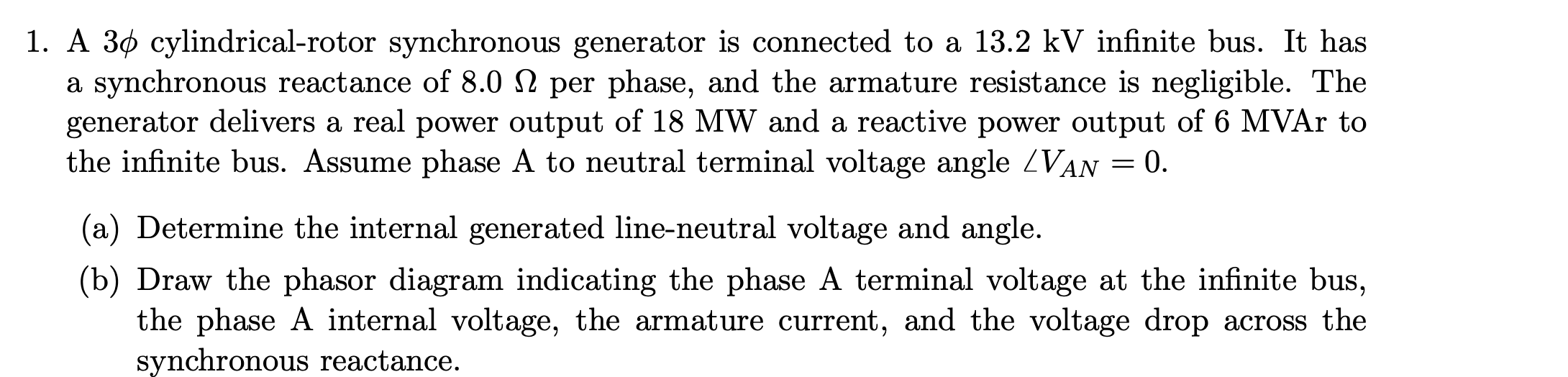 Solved 1. A 30 cylindrical-rotor synchronous generator is | Chegg.com