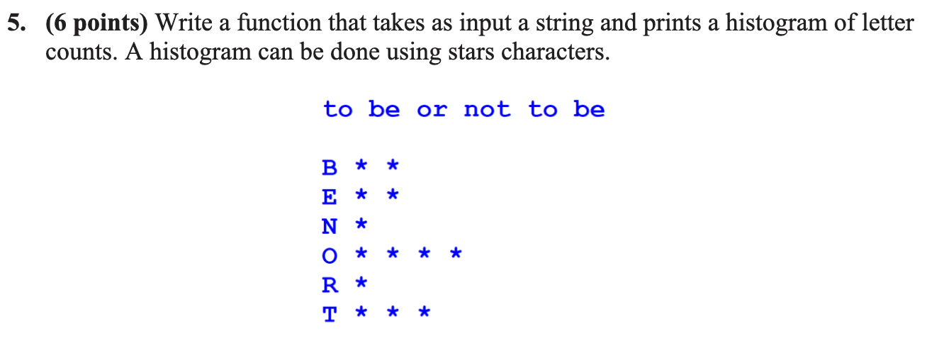 Solved 5. (6 points) Write a function that takes as input a | Chegg.com