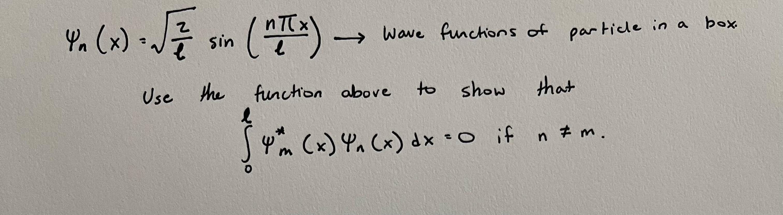 Solved Ψn(x)=l2sin(lnπx)→ Wave functions of partide in a | Chegg.com