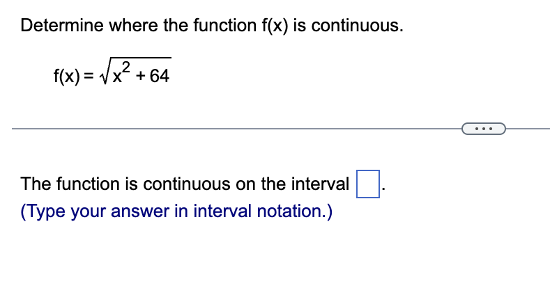 Solved Determine where the function f(x) is continuous. | Chegg.com