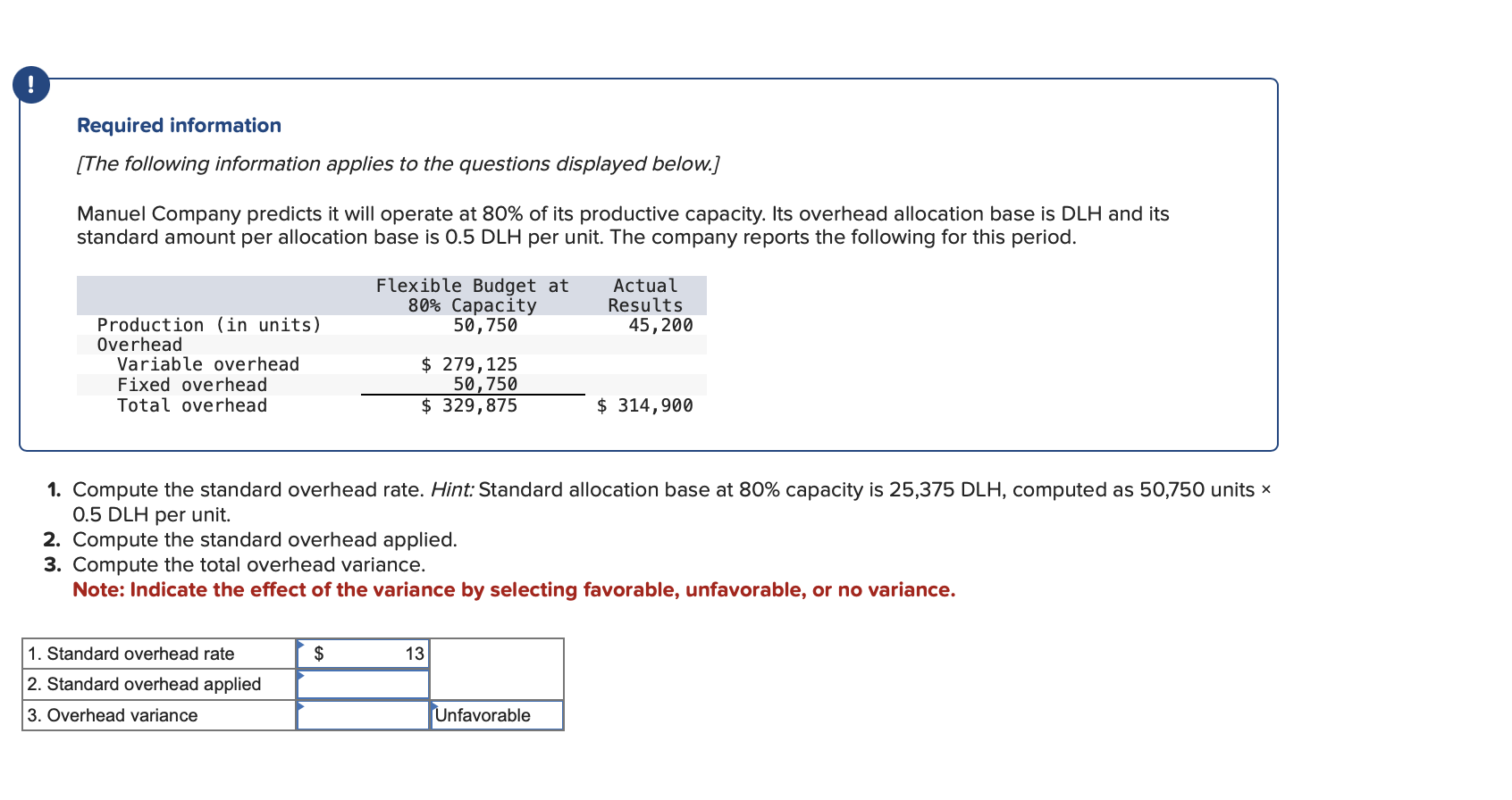Solved (1) Compute the overhead volume variance. Indicate | Chegg.com