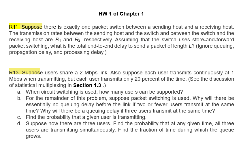 Solved R11. Suppose there is exactly one packet switch | Chegg.com