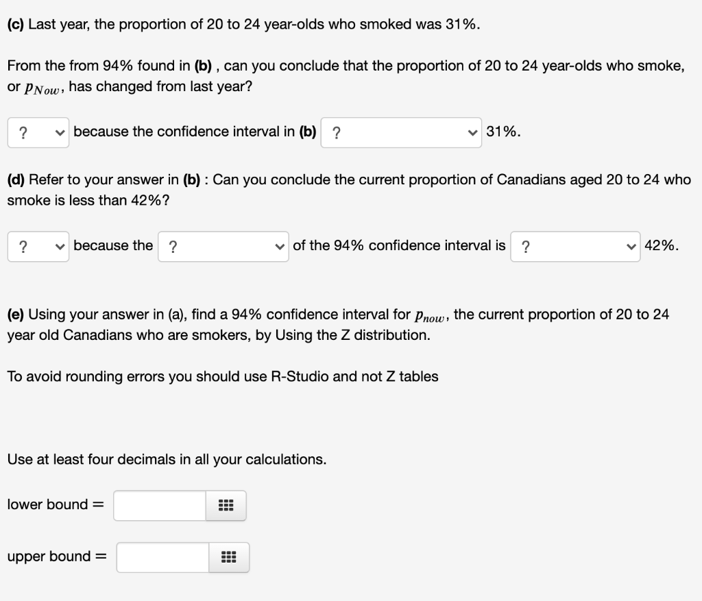 Solved (1 point) Statistics Canada conducts an annual survey | Chegg.com