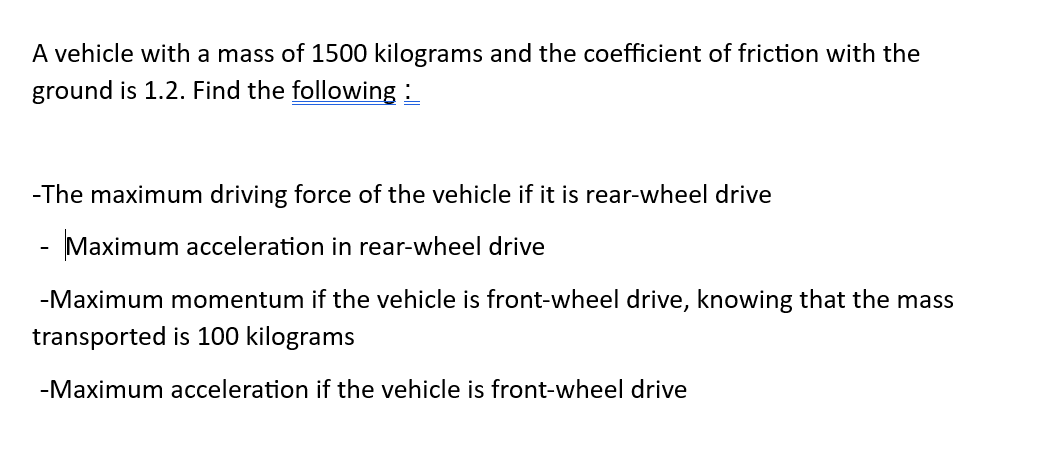 Solved A vehicle with a mass of 1500 ﻿kilograms and the | Chegg.com