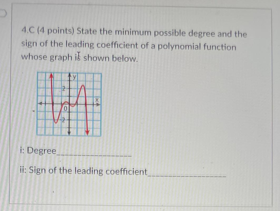 Solved 4.C (4 points) State the minimum possible degree and | Chegg.com