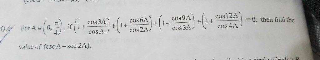 Solved se ForAe(,3), if(1+c s cos 3A ( COSA? | Chegg.com