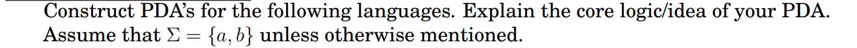 Solved Construct PDA’s for the following languages. Explain | Chegg.com