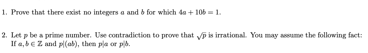Solved 1. Prove that there exist no integers a and b for | Chegg.com