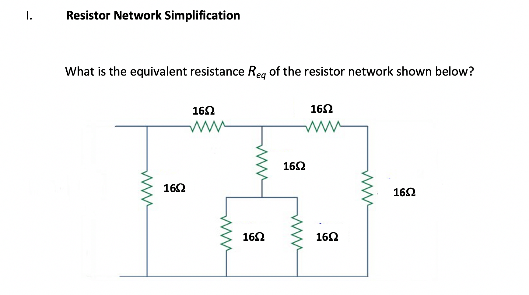 Solved Ι . Resistor Network Simplification What is the | Chegg.com