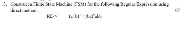 Solved Construct a Finite State Machine (FSM) for the | Chegg.com