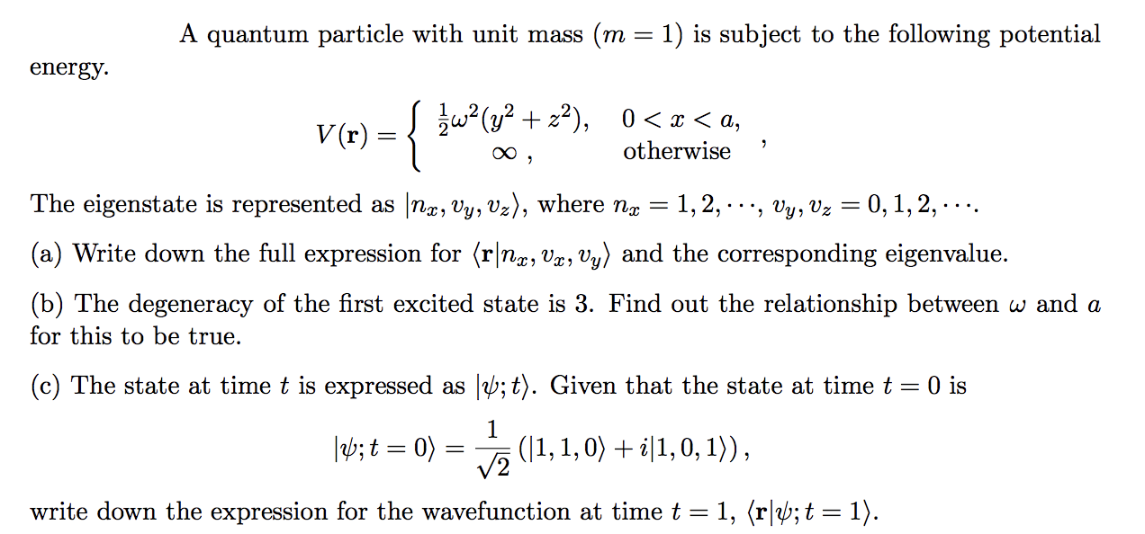 Solved A quantum particle with unit mass (m = 1) is subject | Chegg.com