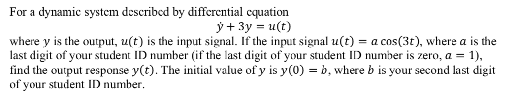 Solved For a dynamic system described by differential | Chegg.com