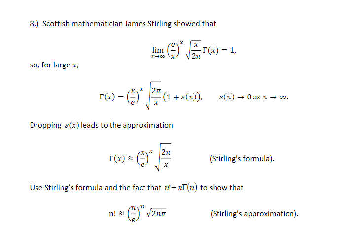 Solved 8.) Scottish mathematician James Stirling showed that | Chegg.com