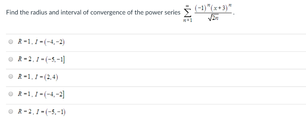 Solved Find the radius and interval of convergence of the | Chegg.com