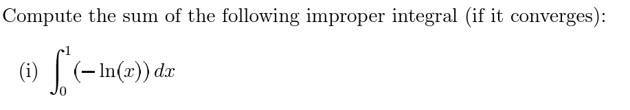 Compute the sum of the following improper integral | Chegg.com