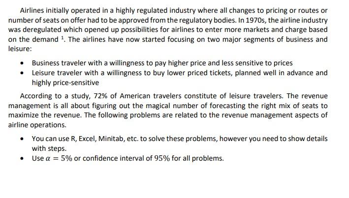 Solved Airlines initially operated in a highly regulated | Chegg.com