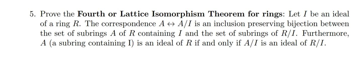 Solved 5. Prove the Fourth or Lattice Isomorphism Theorem | Chegg.com
