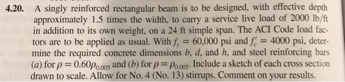 Solved A singly reinforced rectangular beam is to be | Chegg.com