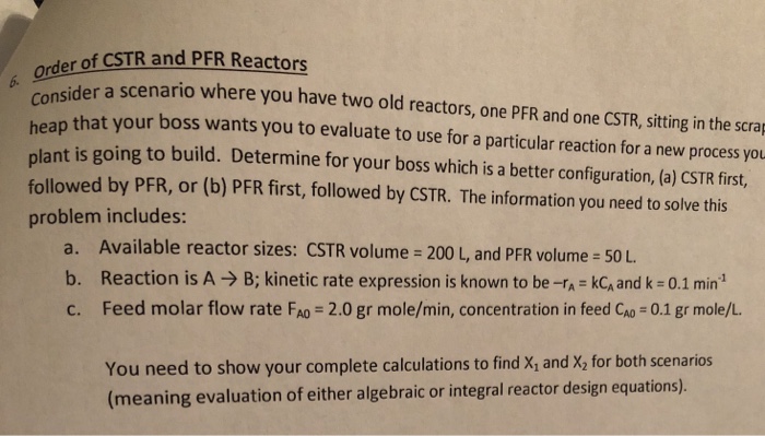 Solved order of CSTR and PFR Reactors Consider a scenario | Chegg.com