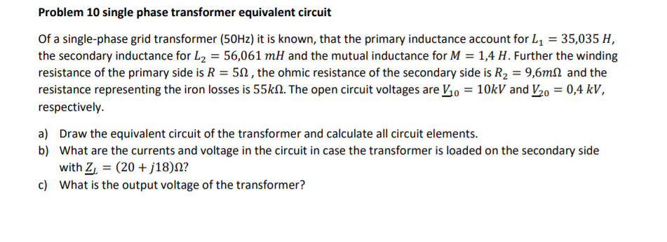 Solved Problem 10 single phase transformer equivalent | Chegg.com