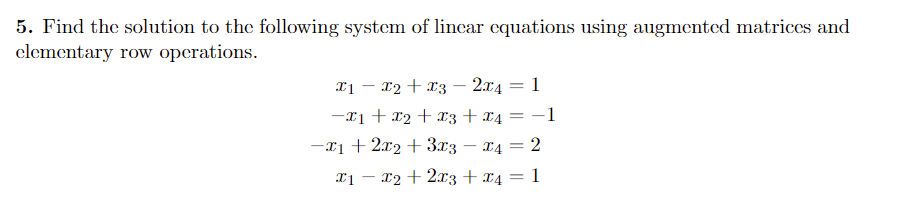 Solved 5. Find the solution to the following system of | Chegg.com