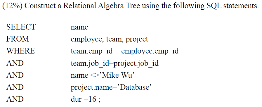 (Solved) : 12 Construct Relational Algebra Tree Using Following Sql ... (Solved) : 12 Construct Relational Algebra Tree Using Following Sql ...