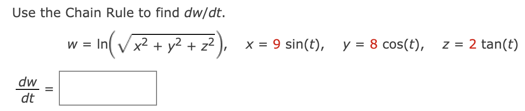 Solved Use the Chain Rule to find dw/dt. | Chegg.com