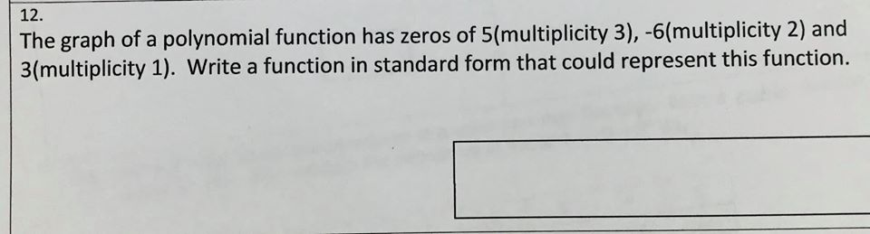 Solved 12. The graph of a polynomial function has zeros of | Chegg.com