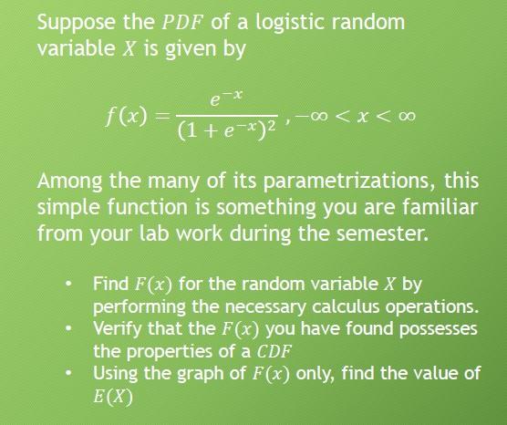 Solved Suppose the PDF of a logistic random variable X is | Chegg.com