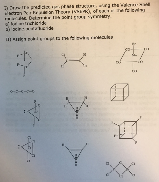 Solved I) Draw the predicted gas phase structure, using the | Chegg.com
