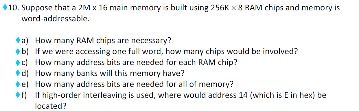 Solved 10. Suppose that a 2M×16 main memory is built using | Chegg.com