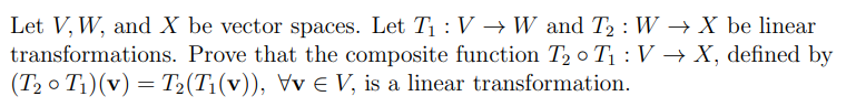 Solved . Let V, W, and X be vector spaces. Let T :V + W and | Chegg.com