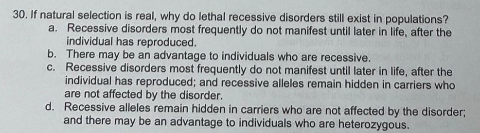 Solved 30. ﻿If natural selection is real, why do lethal | Chegg.com