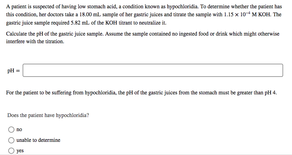 Solved A patient is suspected of having low stomach acid, a | Chegg.com