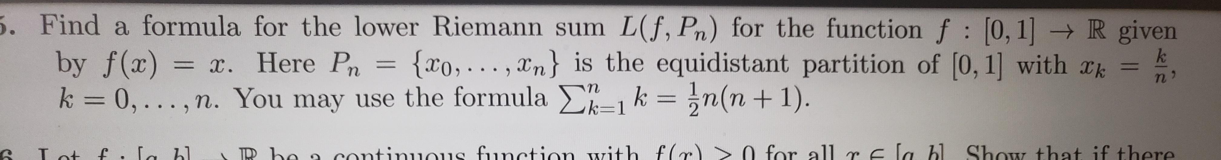 Solved 5. Find a formula for the lower Riemann sum L(S, Pn) | Chegg.com