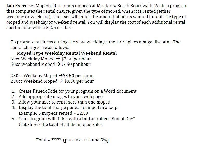 Solved Lab Exercise: Mopeds 'R Us rents mopeds at Monterey | Chegg.com