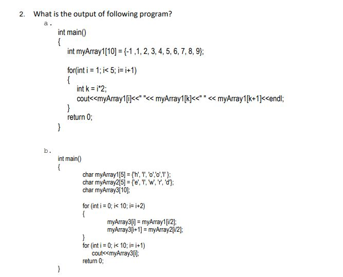 Solved 2 What Is The Output Of Following Program Int 7590