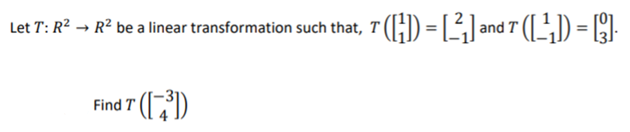 Solved Let T: R? – Rbe a linear transformation such that, 7 | Chegg.com