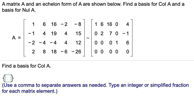 Solved A matrix A and an echelon form of A are shown below. | Chegg.com