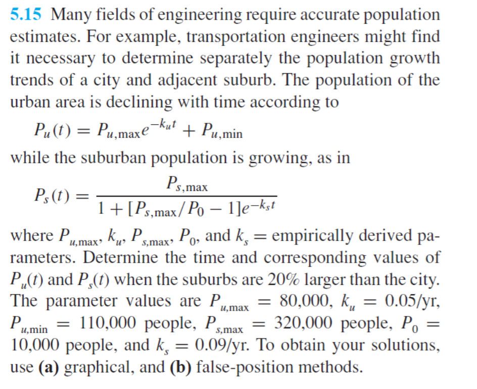 Solved 5.15 Many fields of engineering require accurate | Chegg.com