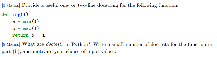 Solved [3 Marrs] Provide a useful one- or two-line docstring | Chegg.com