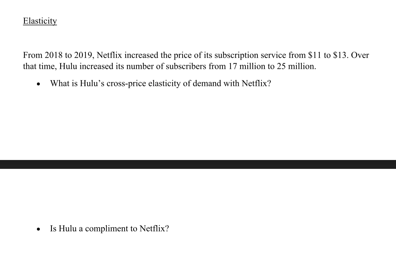 Solved Elasticity From 2018 to 2019, Netflix increased the | Chegg.com