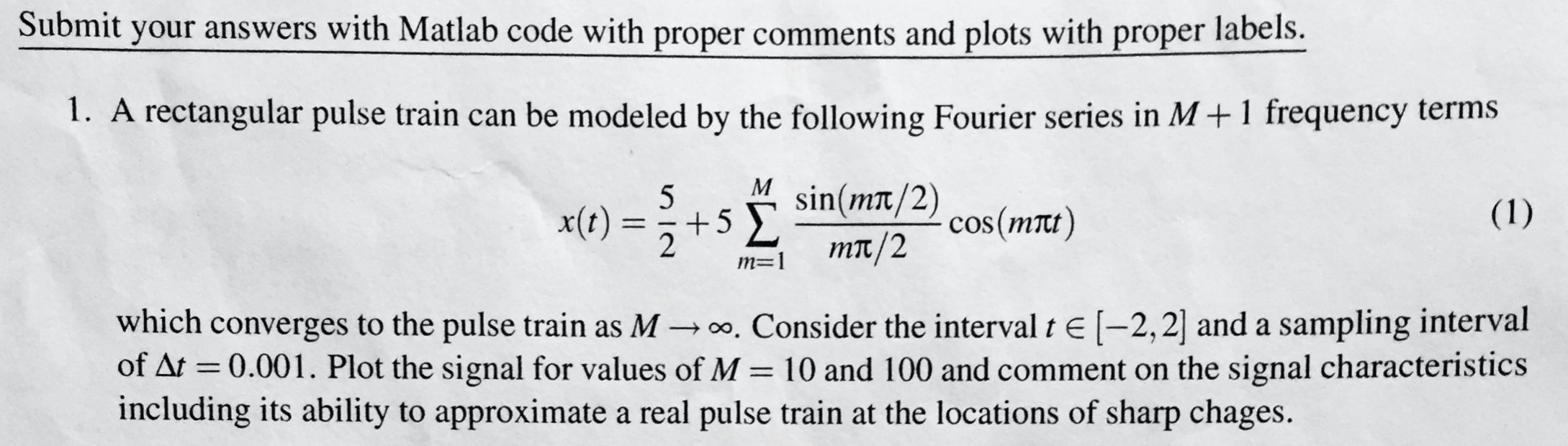 Solved Submit your answers with Matlab code with proper | Chegg.com