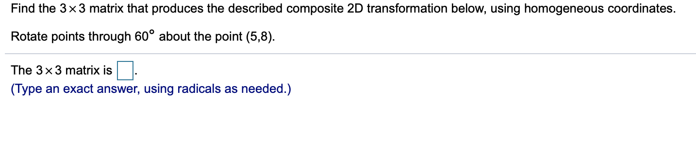 Solved Find the 3x3 matrix that produces the described | Chegg.com