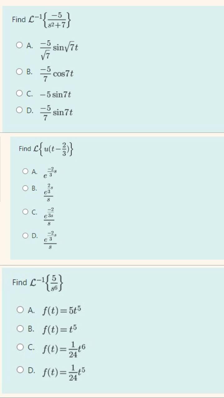 Solved Find L-1-51 (82+7) OA.sin√/7t OB./cos7t O C. -5 sin | Chegg.com